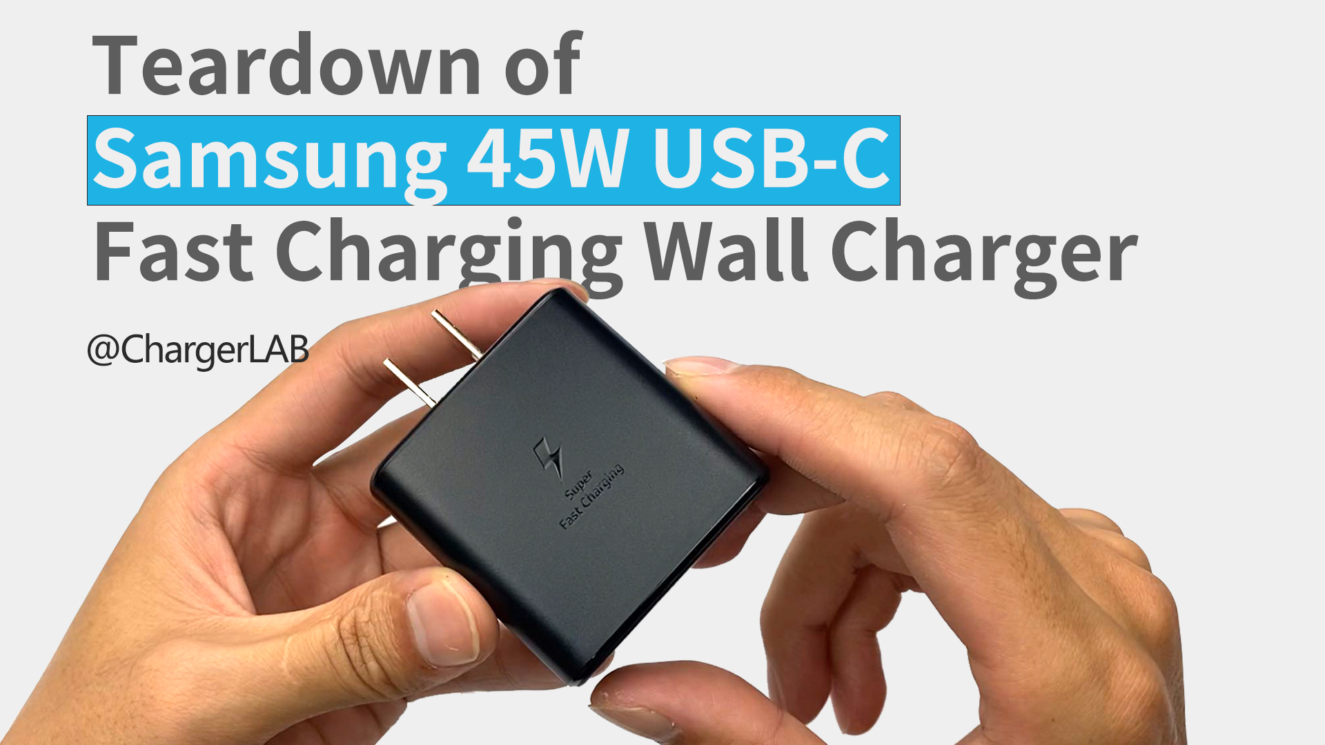 Teardown of Samsung 45W USB-C Fast Charging Wall Charger - Chargerlab