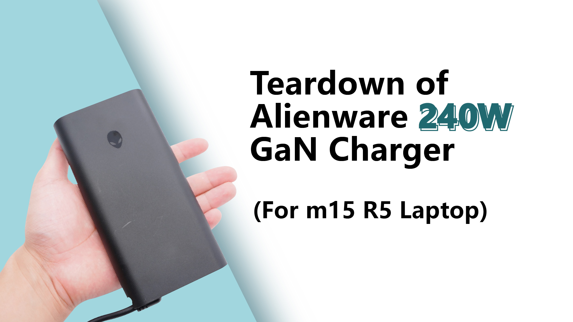 Up to 240W | Teardown of Alienware 240W GaN Charger (For m15 RYZEN ...