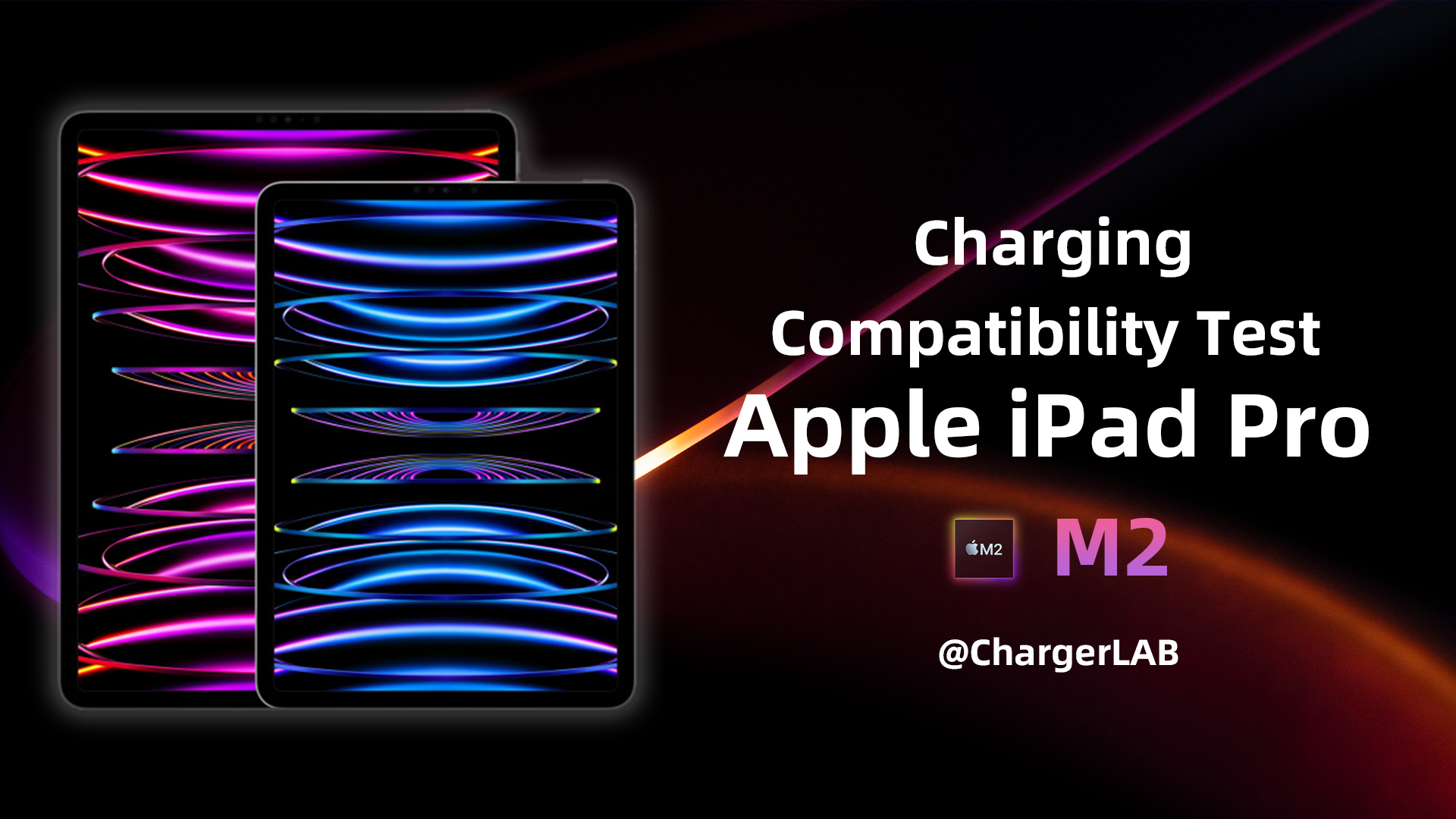Charging Compatibility Test of Apple iPad Pro 2022 (M2) - Chargerlab