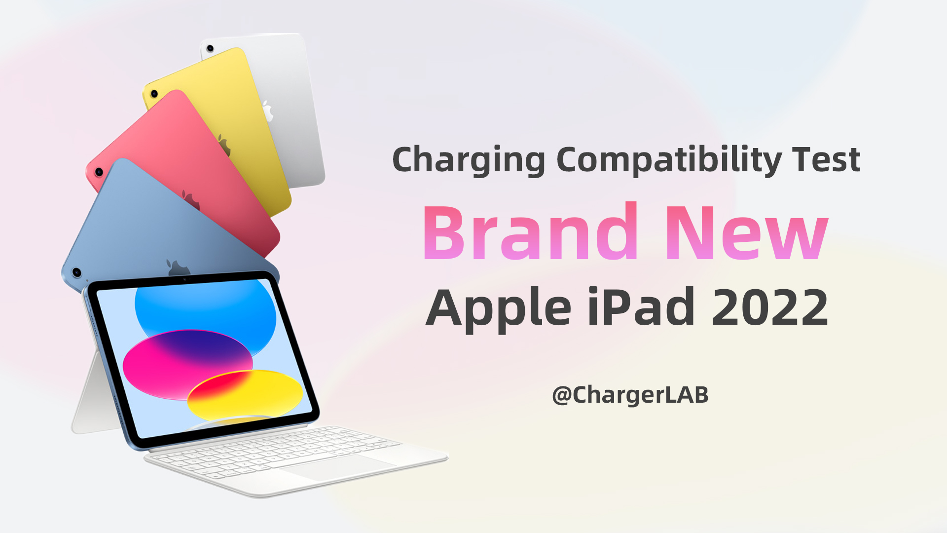 Charging Compatibility Test of 2022 Apple 10.9-inch iPad (10th ... Charging Compatibility Test of 2022 Apple 10.9-inch iPad (10th ...