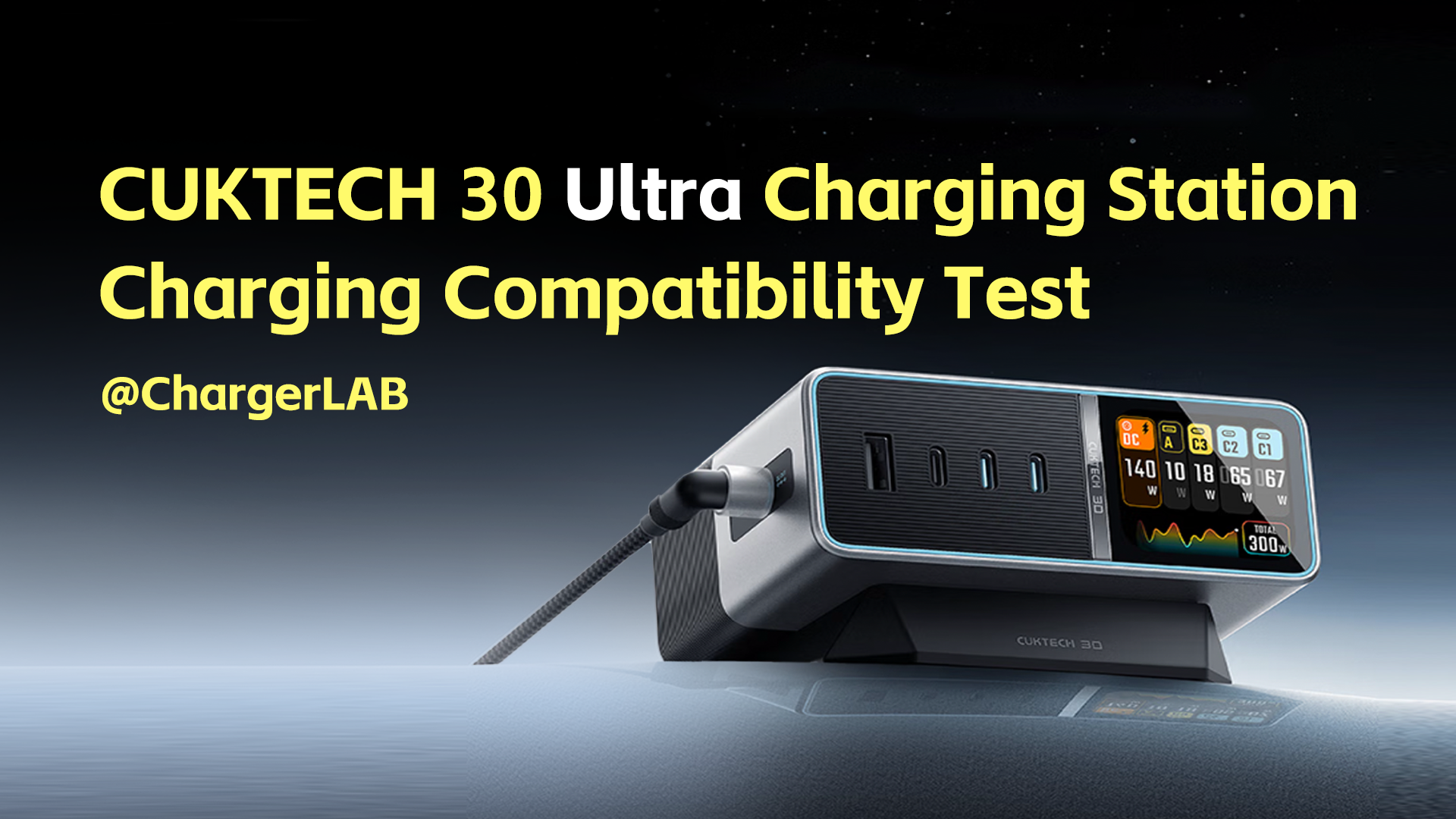 Charging Compatibility Test of CUKTECH 30 Ultra Charging Station (300W ...